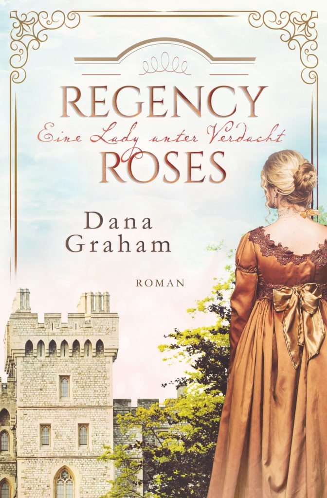 Am 1. Oktober erscheint der zweite Band der REGENCY ROSES | Dana Graham